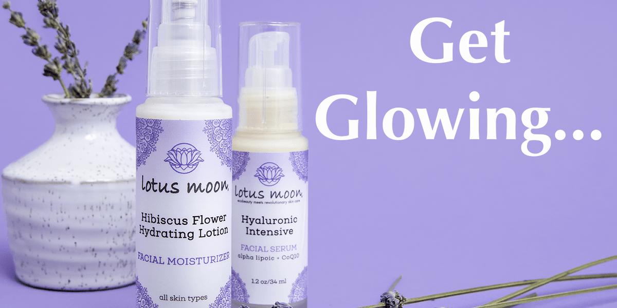 Achieve Glowing, Moisturized Skin with These Tips — Lotus Moon Skin Care