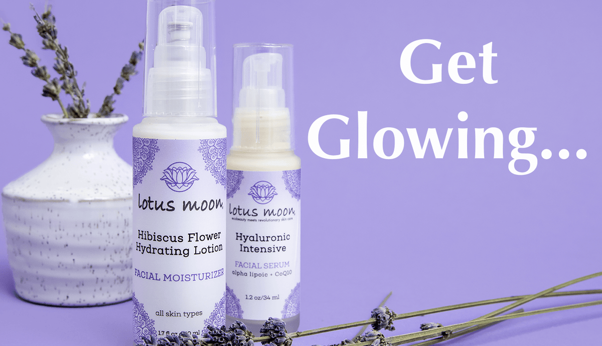 Achieve Glowing, Moisturized Skin with These Tips — Lotus Moon Skin Care